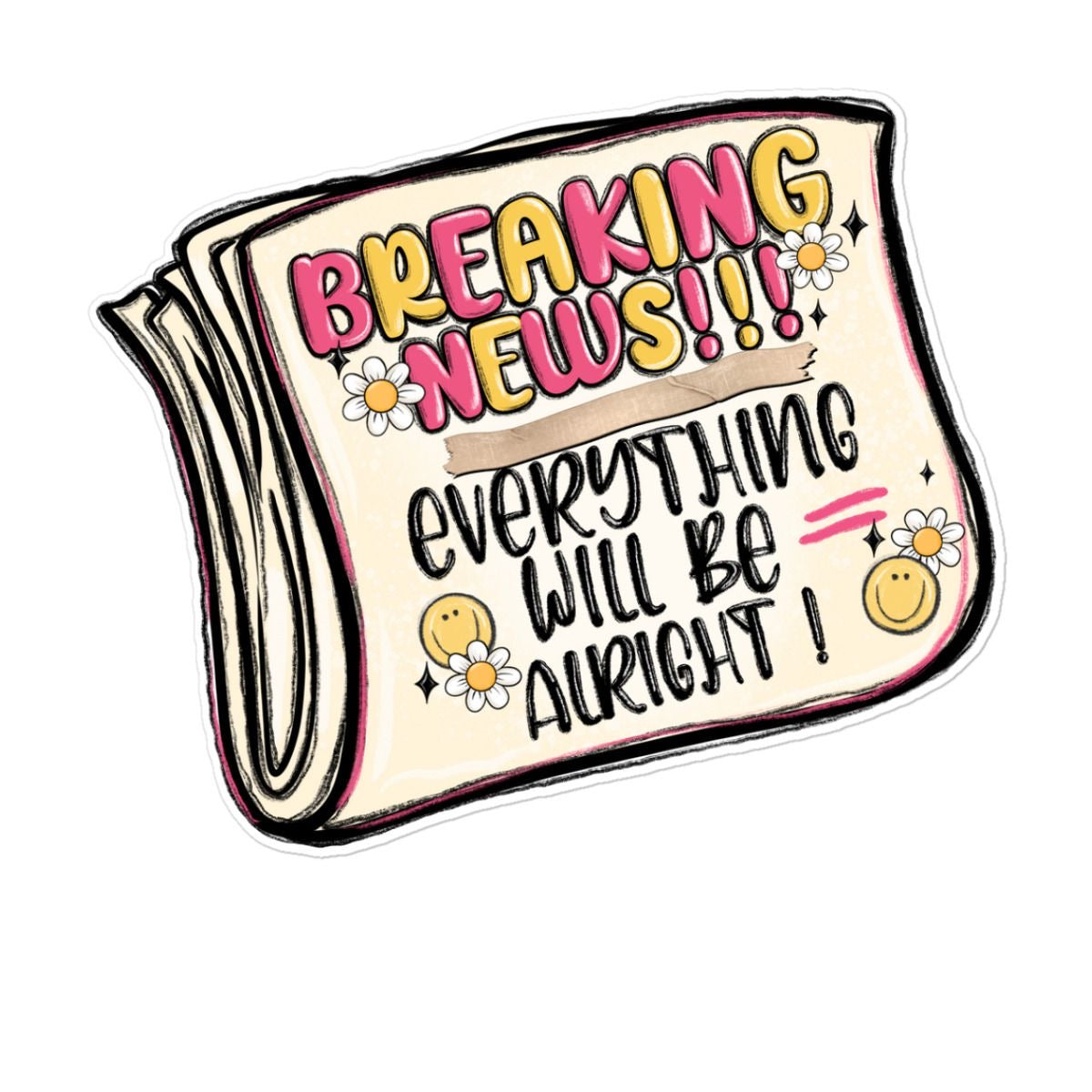 Everything Will Be Alright- Sticker – Urban Jewel